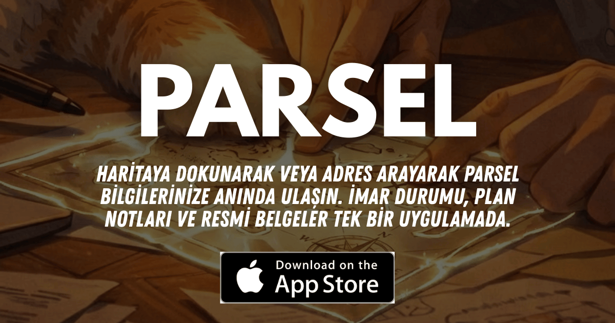 Parsel — Tapu ve İmar Sorgusu | Türkiye Geneli Parsel Sorgulama